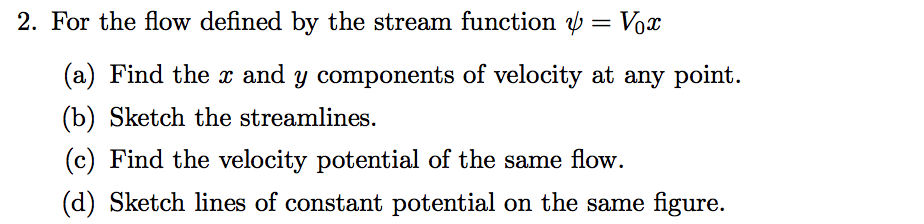 Solved 2. For the flow defined by the stream function ψ = | Chegg.com
