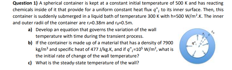 Solved Question 1) A spherical container is kept at a | Chegg.com