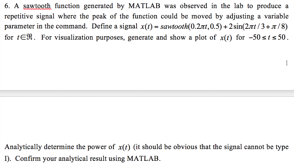 Solved 6. A sawtooth function generated by MATLAB was | Chegg.com