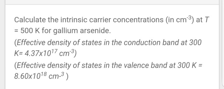 Solved Calculate the intrinsic carrier concentrations (in cm | Chegg.com