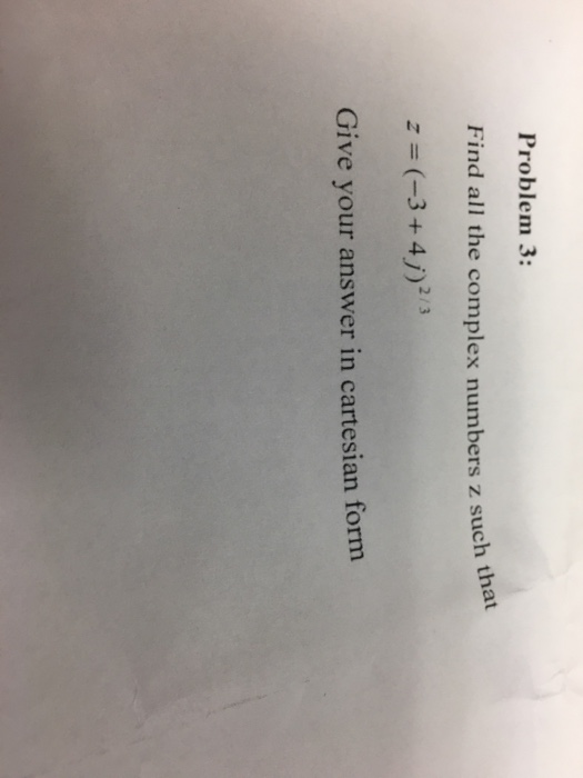 Solved Find all the complex numbers z such that z = (-3 + | Chegg.com