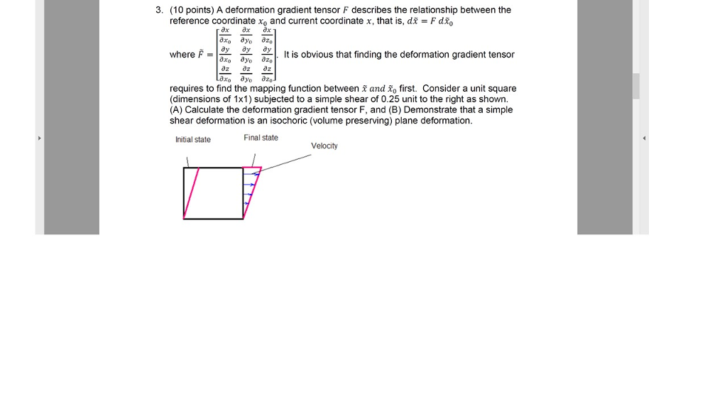 Solved 3. (10 points) A deformation gradient tensor F | Chegg.com