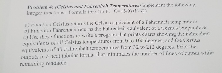 Solved Problem 4: (Celsius and Fahrenheit Temperatures) | Chegg.com