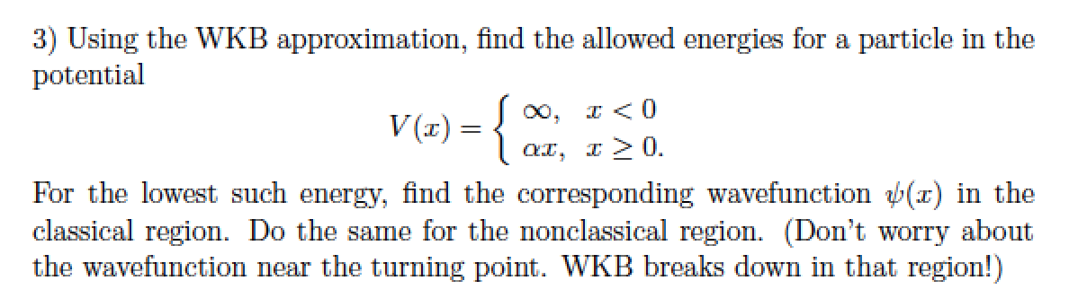 Using the WKB approximation, find the allowed | Chegg.com