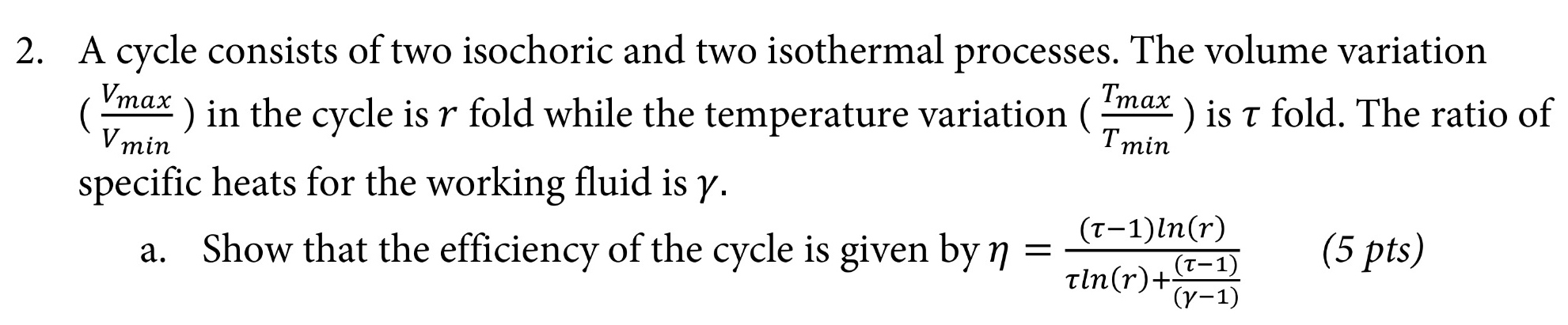 Solved A cycle consists of two isochoric and two isothermal | Chegg.com