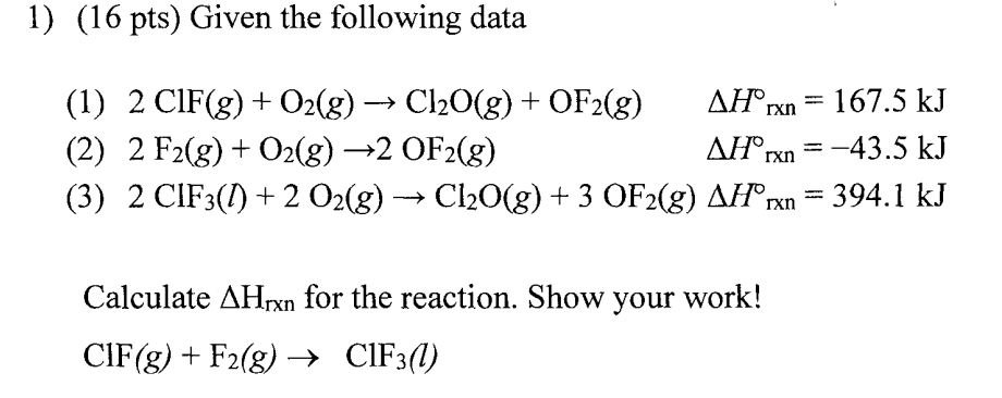 Solved Given the following data 2 ClF(g) + O_2(g) | Chegg.com