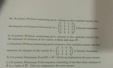 Solved Without mentioning pivot columns or free variables | Chegg.com