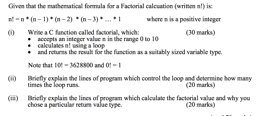 Solved Given that the mathematical formula for a Factorial | Chegg.com