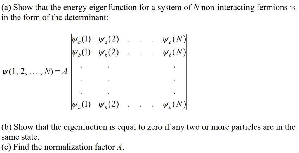Solved (a) Show that the energy eigenfunction for a system | Chegg.com
