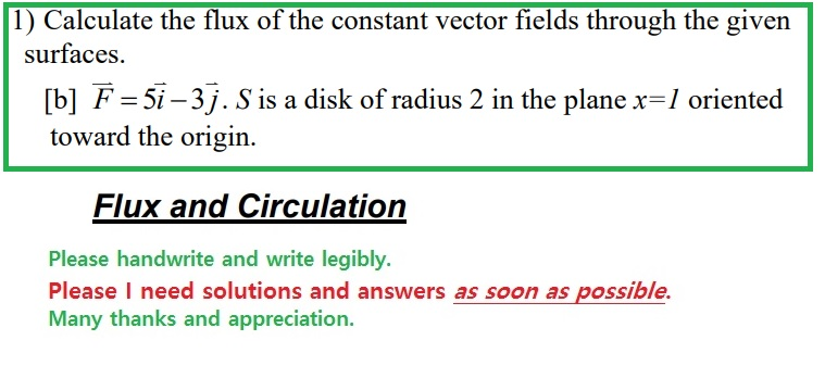 Solved 1) Calculate the flux of the constant vector fields | Chegg.com