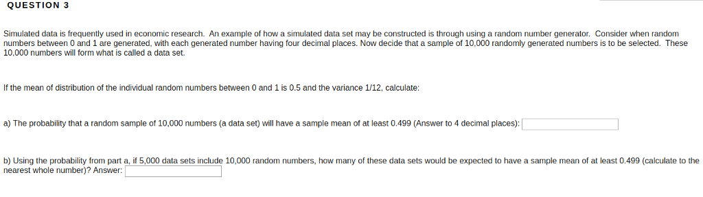 Solved Question 3 Simulated Data Is Frequently Used In