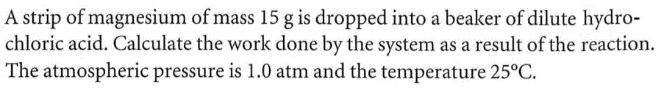 Solved A strip of magnesium of mass 15 g is dropped into a | Chegg.com