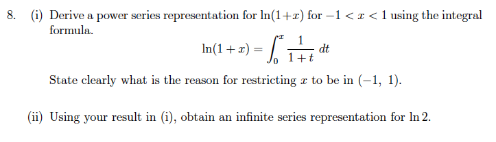 Solved Derive a power series representation for ln(1 + x) | Chegg.com
