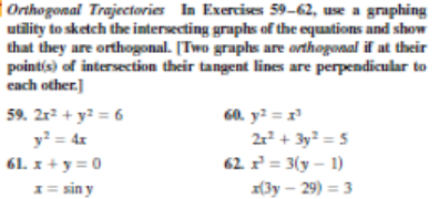 Solved Orthogonal Trajectories In Exercises 59-62, use a | Chegg.com