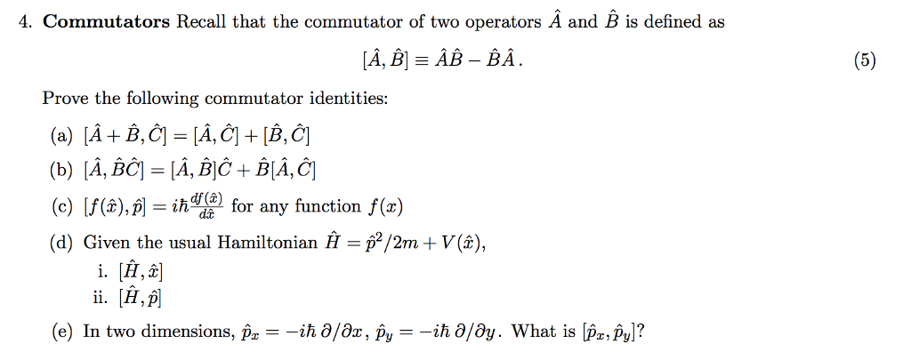 Solved 4. Commutators Recall that the commutator of two | Chegg.com