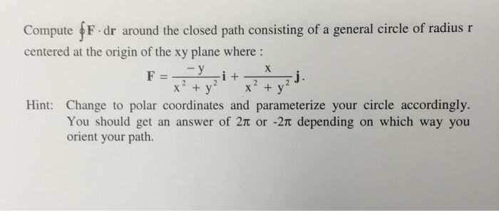 Solved Compute around the closed path consisting of a | Chegg.com