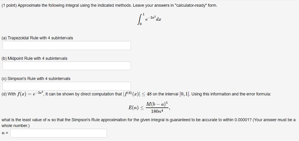 Solved (1 point) Approximate the following integral using | Chegg.com
