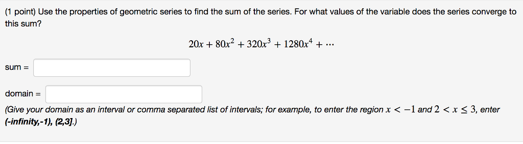 Solved (1 point) Use the properties of geometric series to | Chegg.com