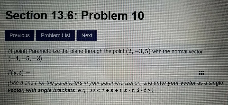 Solved Section 13.6: Problem 10 PreviouSProblem List Next (1 | Chegg.com Solved Section 13.6: Problem 10 PreviouSProblem List Next (1 | Chegg.com
