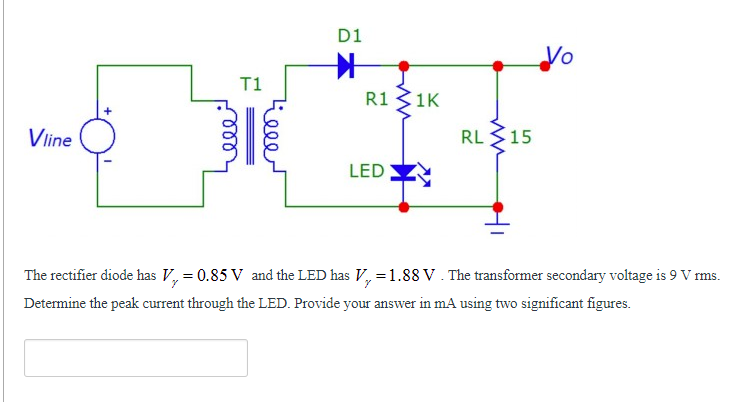 Solved D1 T1 R1 31K RL15 line The rectifier diode has | Chegg.com