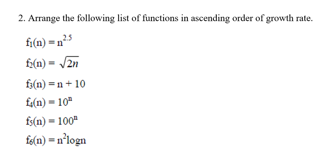 Solved 2. Arrange the following list of functions in | Chegg.com