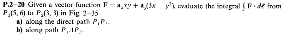 Solved P.2-20 Given a vector function F xy a,(3x y2, | Chegg.com