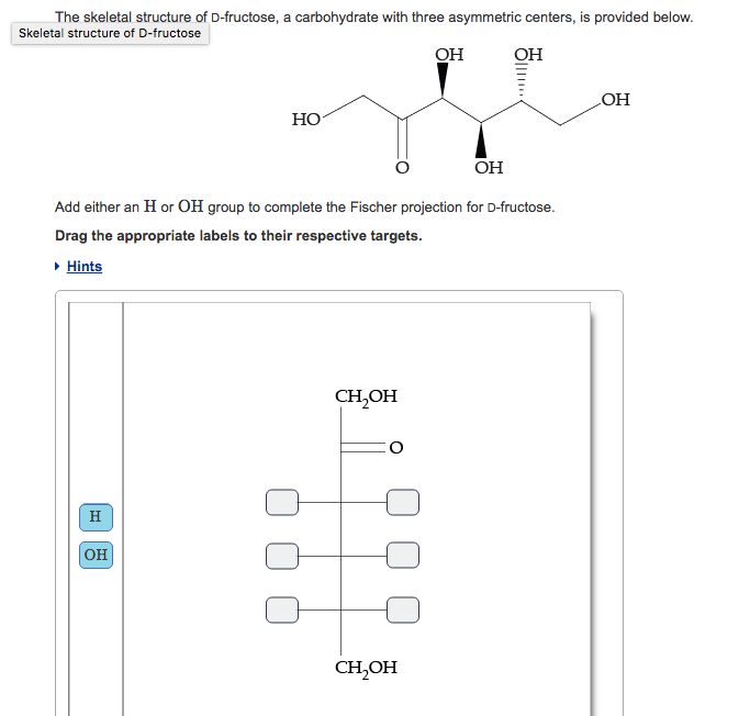 Solved The skeletal structure of D-fructose, a carbohydrate | Chegg.com