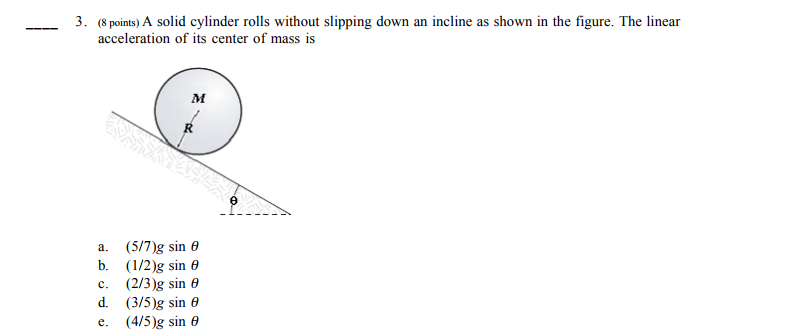 Solved 3. (8 points) A solid cylinder rolls without slipping | Chegg.com
