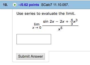 Solved Use series to evaluate the limit. lim x right arrow 0 | Chegg.com