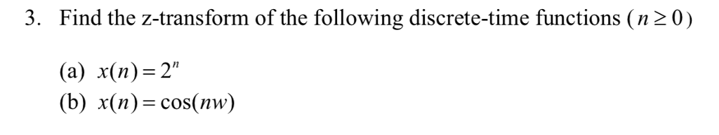 Solved 3. Find the z-transform of the following | Chegg.com