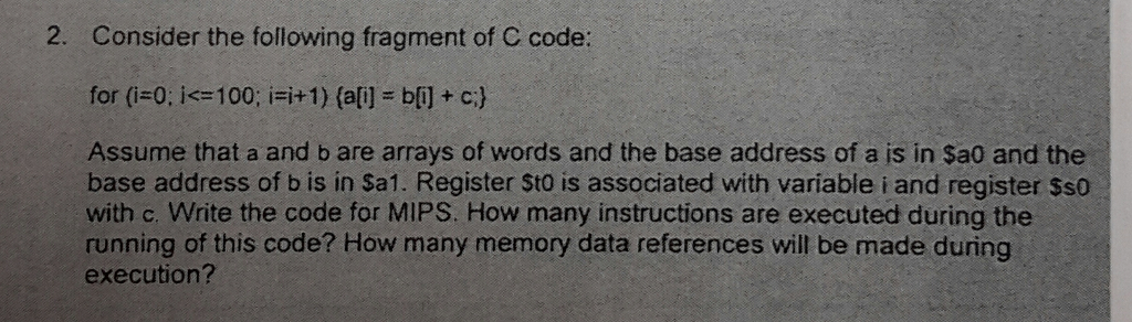 Solved Consider the following fragment of C code: for i=0: | Chegg.com