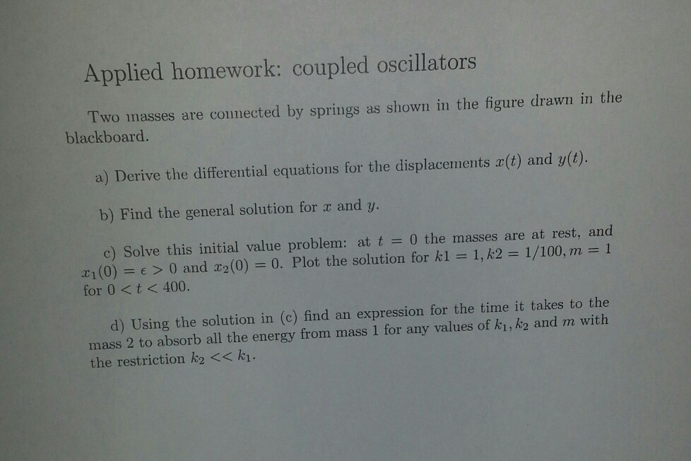 Applied homework: coupled oscillators Two masses are | Chegg.com