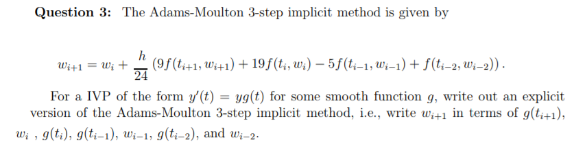 Solved Question 3: The Adams-Moulton 3-step implicit method | Chegg.com