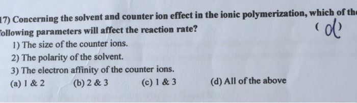 Solved Concerning the solvent and counter ion effect in the | Chegg.com