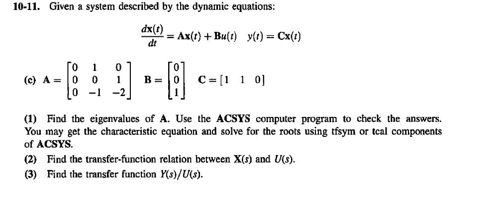 Solved 10-11. Given a system described by the dynamic | Chegg.com