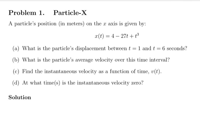 Solved A particle's position (in meters) on the x axis is | Chegg.com