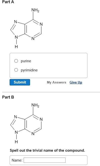Solved purine pyrimidine Spell out the trivial name of | Chegg.com