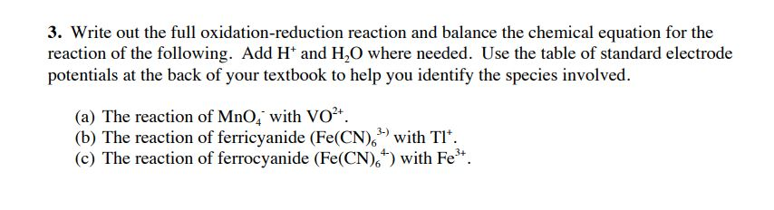 Solved 3. Write out the full oxidation-reduction reaction | Chegg.com