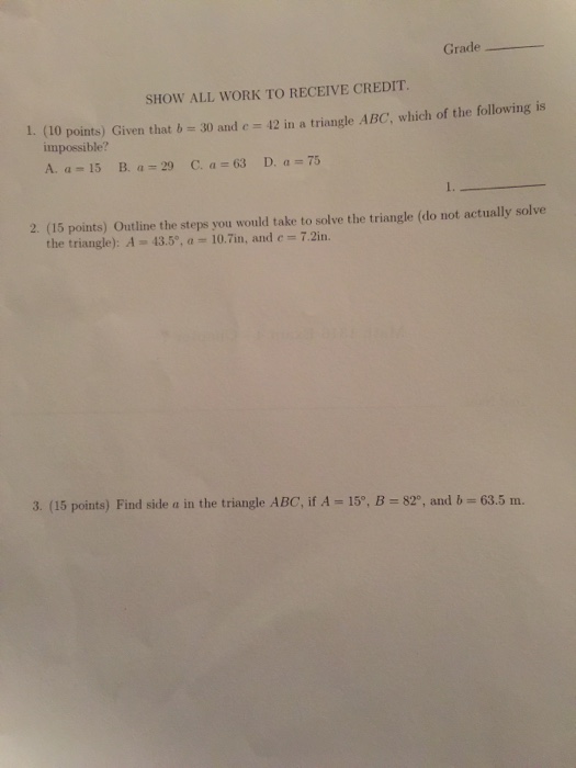 Solved Grade Grade SHOW ALL WORK TO RECEIVE CREDIT 1. (10 | Chegg.com