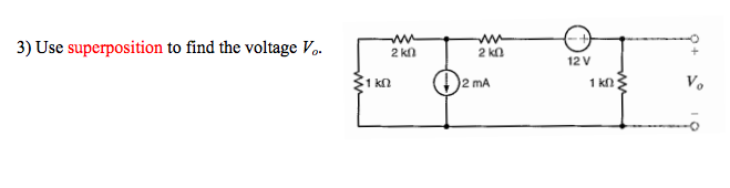 Solved Use superposition to find the voltage Vo. | Chegg.com
