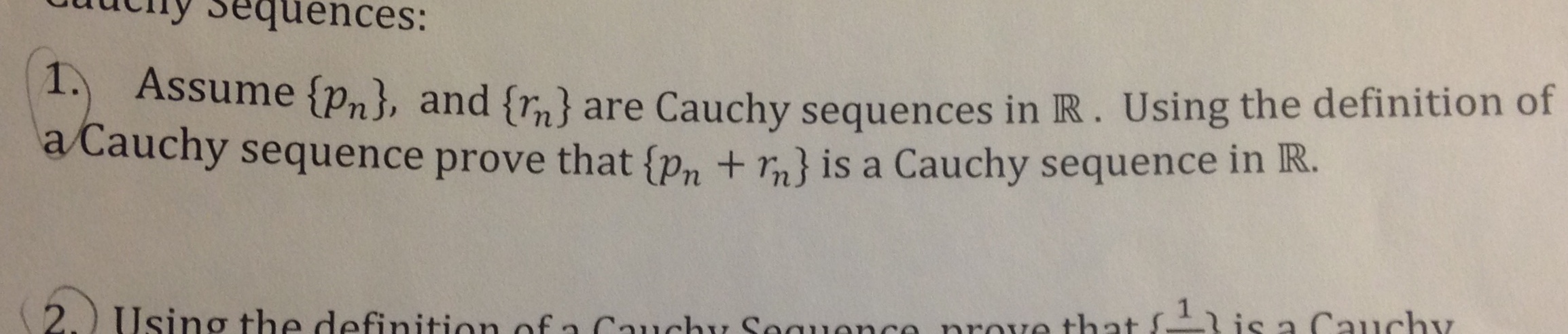 Solved 1.) Assume {pn}, and {rn} are Cauchy sequences in R . | Chegg.com