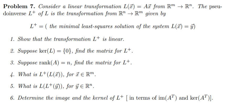 Solved Problem 7. Consider a linear transformation L( AF | Chegg.com