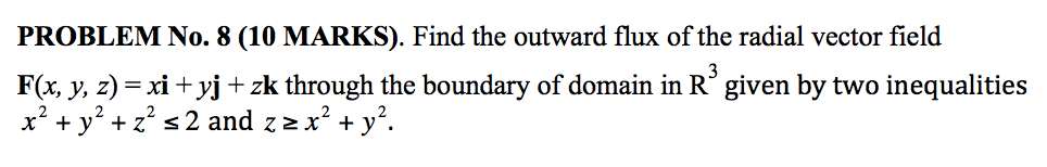 Solved Find the outward flux of the radial vector field. | Chegg.com