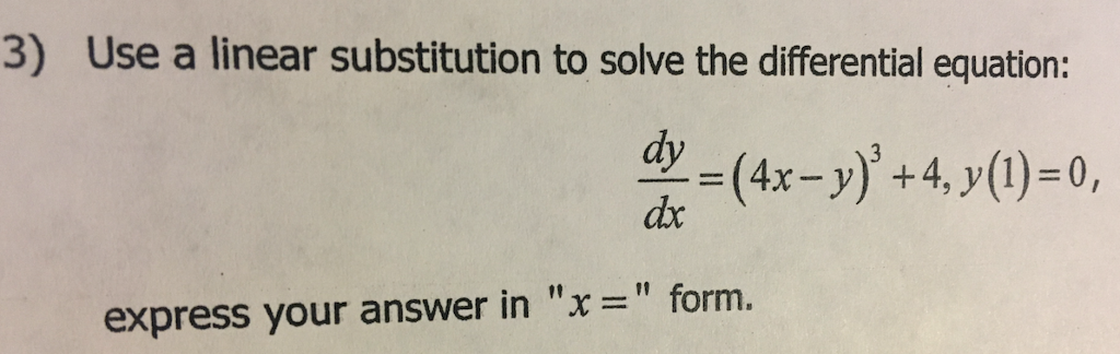 Solved Use a linear substitution to solve the differential | Chegg.com