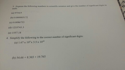 Solved Express the following numbers in scientific notation | Chegg.com
