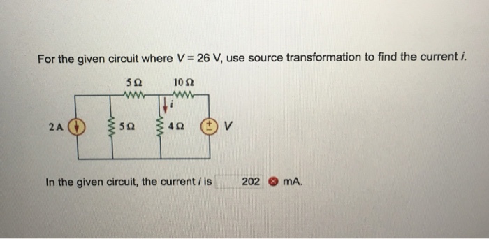 Solved For The Given Circuit Where V 26 V Use Source 