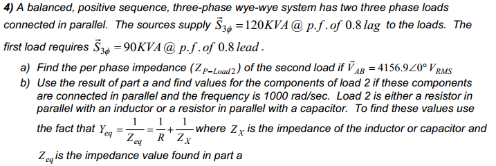 A balanced, positive sequence, three-phase wye-wye | Chegg.com