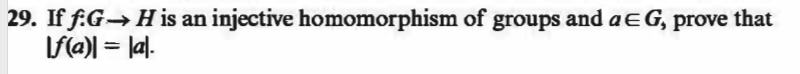 Solved If f:G rightarrow His an injective homomorphism of | Chegg.com