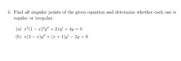 Solved Find all singular points of the given equation and | Chegg.com