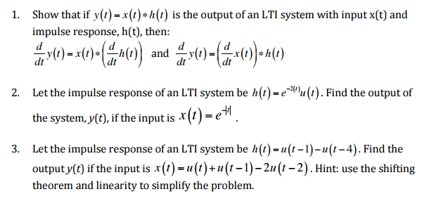 Solved Show that if y(t) - x(t) * h (t) is the output of an | Chegg.com